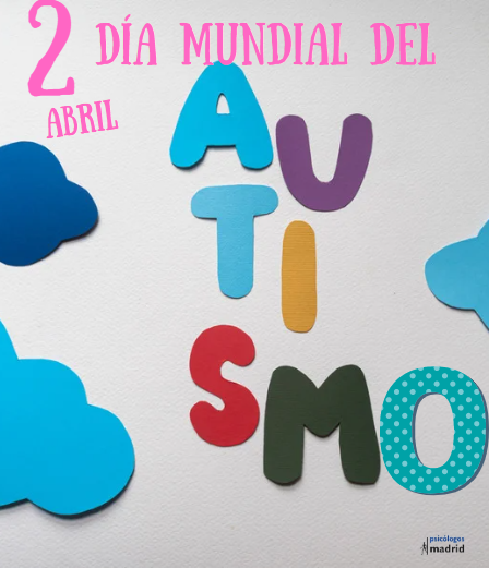 Día Mundial del Autismo | Psicologos Madrid